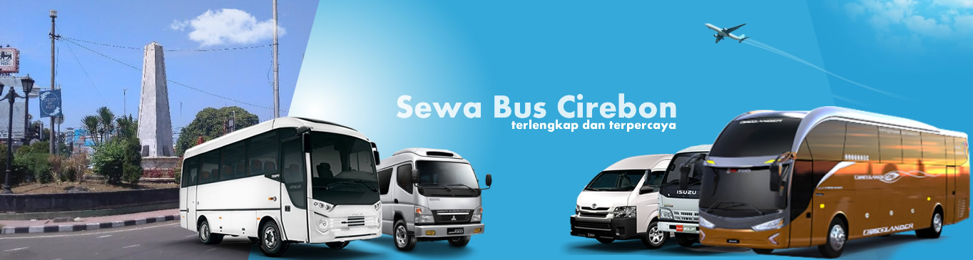 Sewa Bus Cirebon Murah 100 Rb Pariwisata Medium Dan Big Bus
